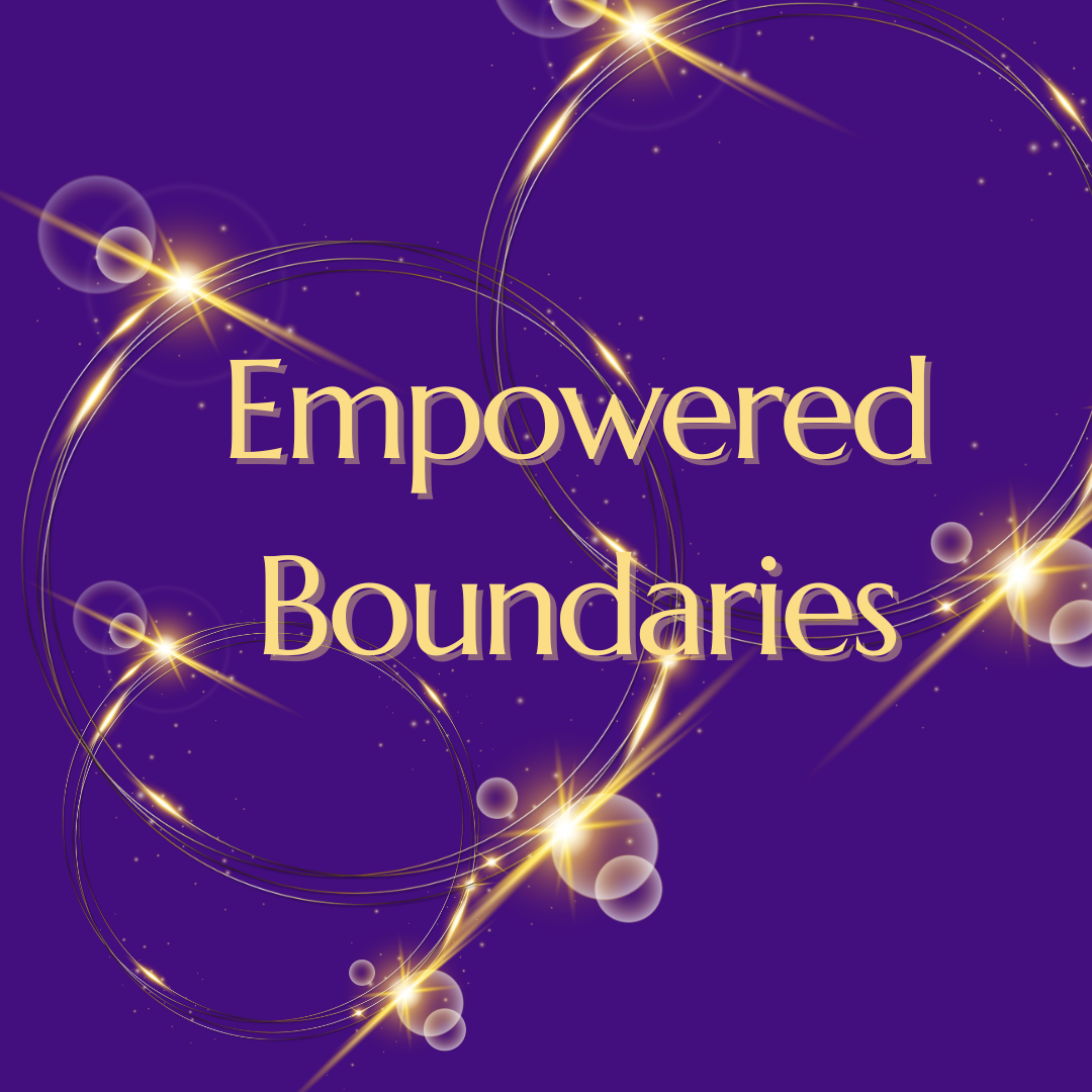Empowered Boundaries – Classic Crafts By Asia